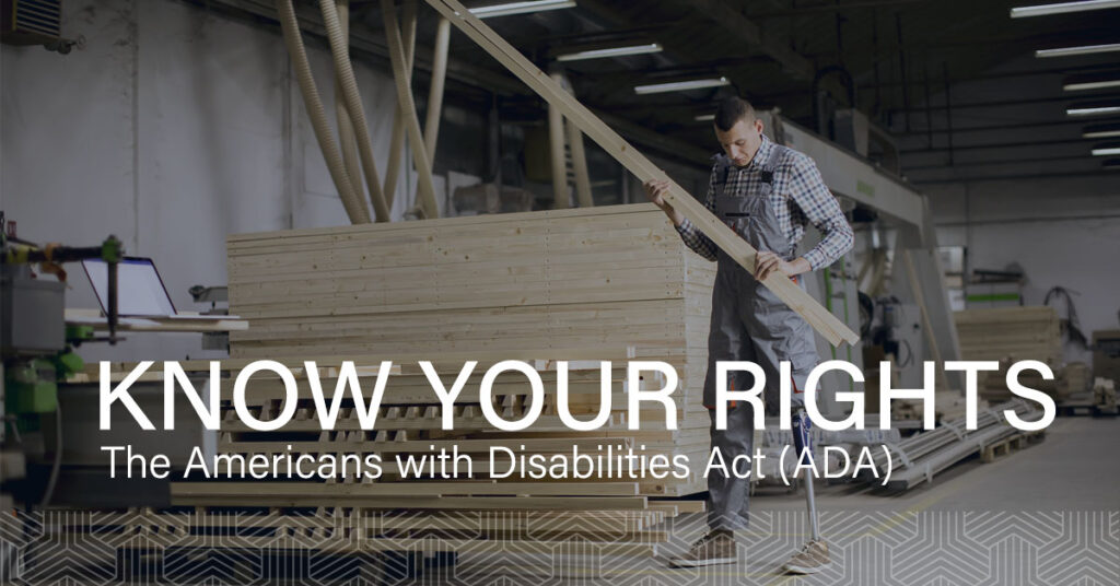 Know Your Rights: Americans with Disabilities Act (ADA) - Dolan Law